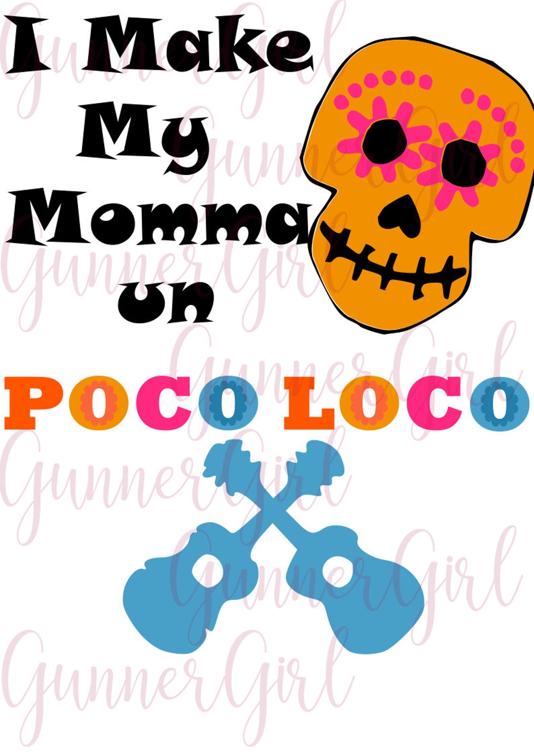 I Make My Momma Un Poco Loco SVG - Etsy