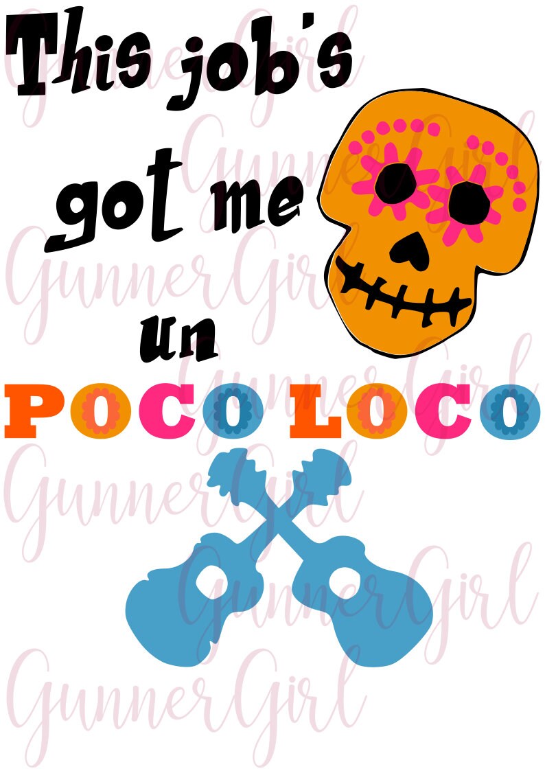 This Job's Got Me Un Poco Loco SVG - Etsy