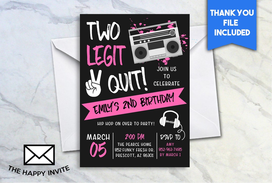 Two Legit 2 Quit Girl's 2nd Birthday Invite 5x7 Digital Personalized ...