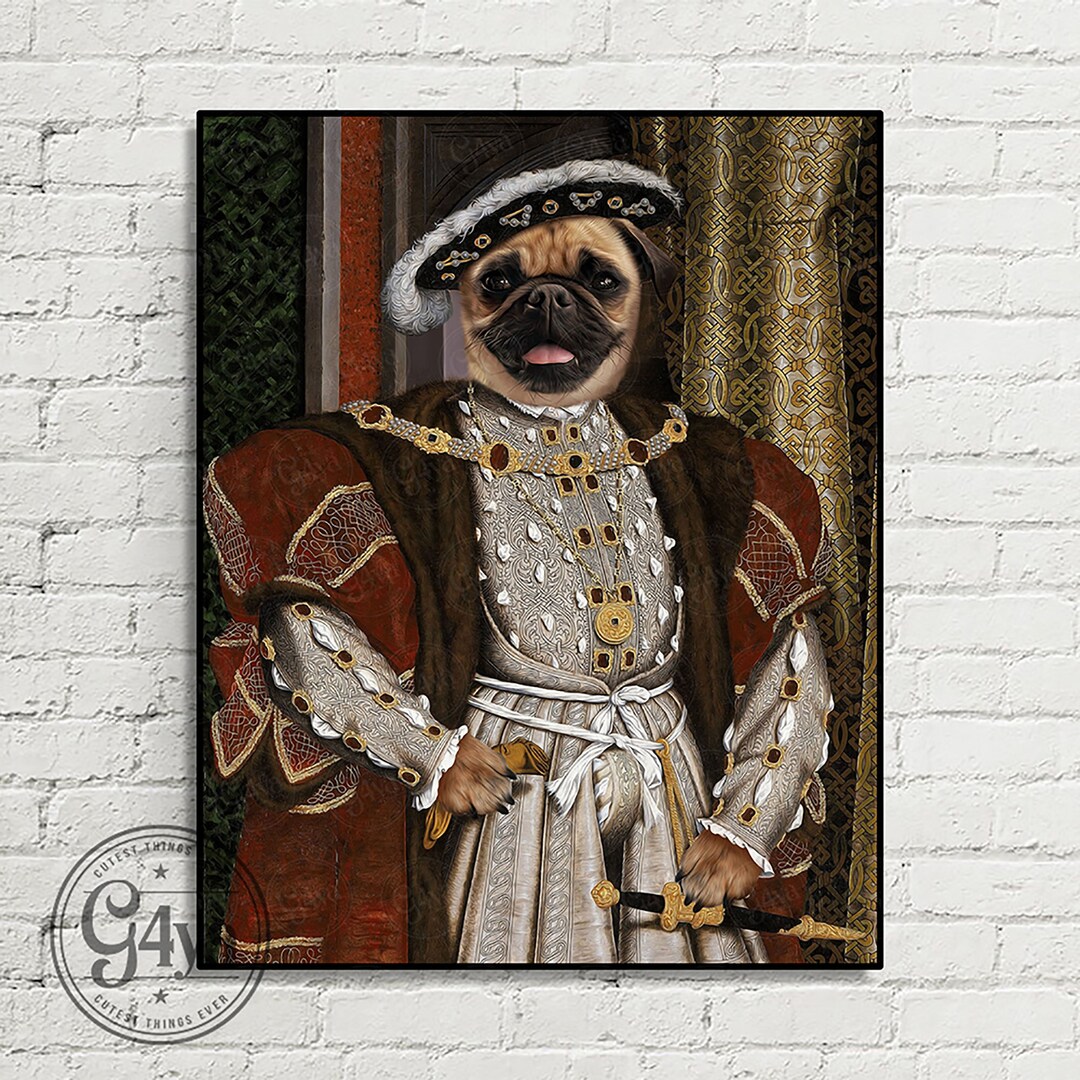 Custom Dog/cat King Henry VIII Historical Digital File Portrait. Pet ...