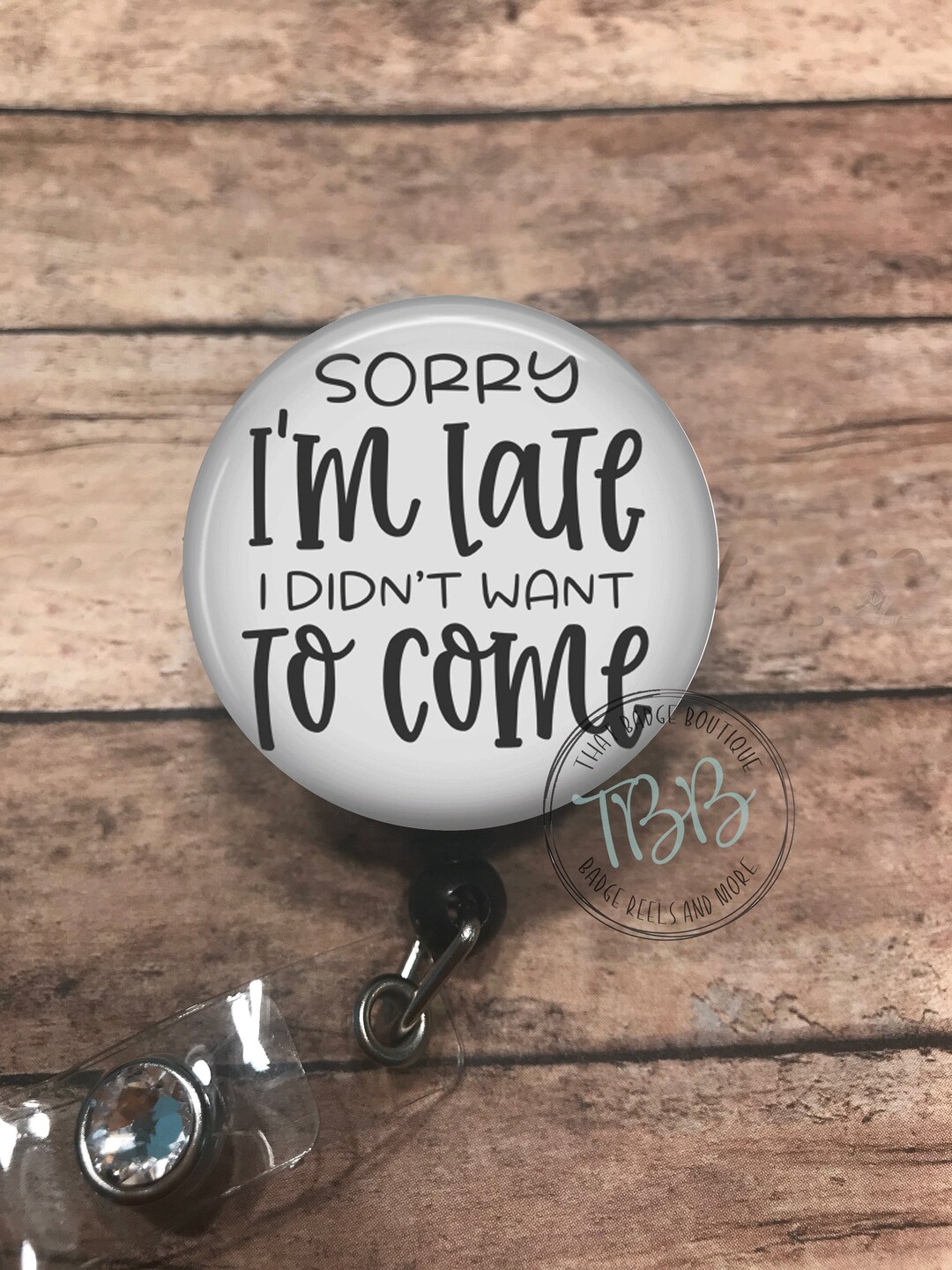 Sorry Im Late - Badge Reel - Badge Clip - Badge Holder- Retractable ...