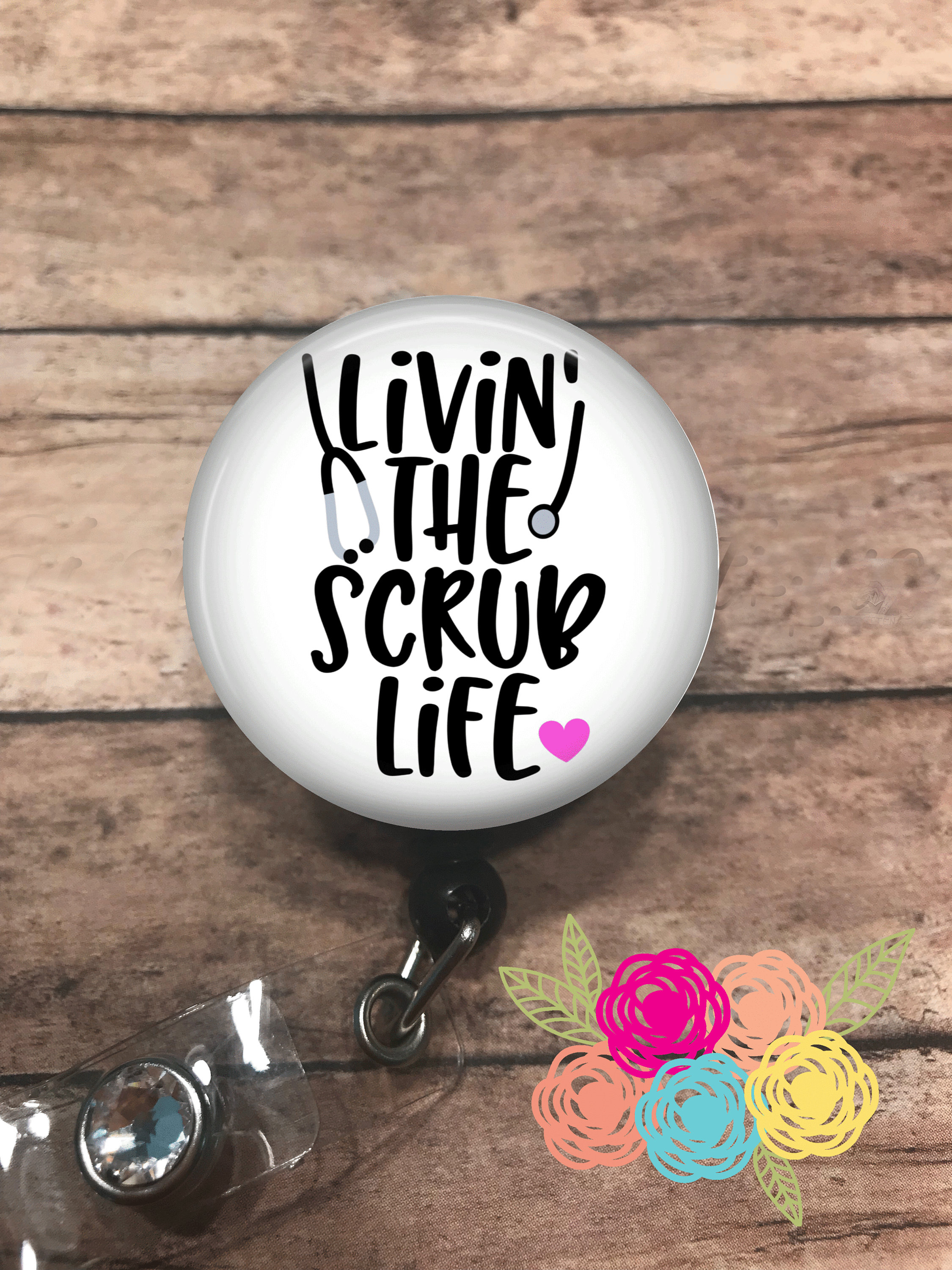 Livin the scrub life badge reel retractable badge reel | Etsy