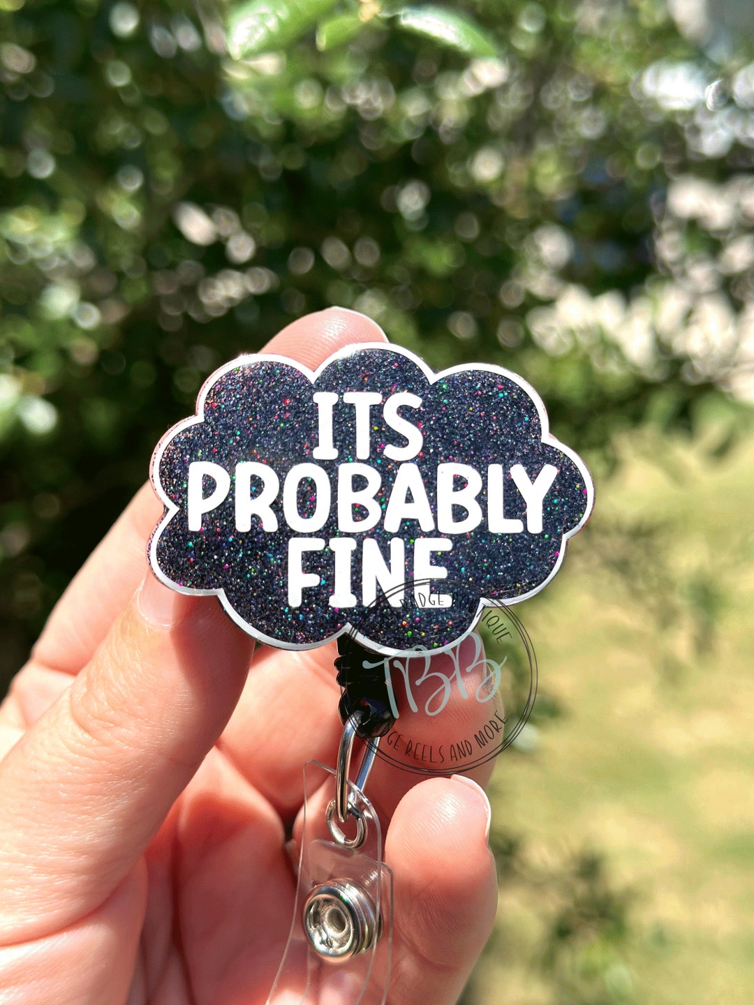 Glitter Its Probably Fine Cloud - Retractable Badge Reel - Badge Reel ...
