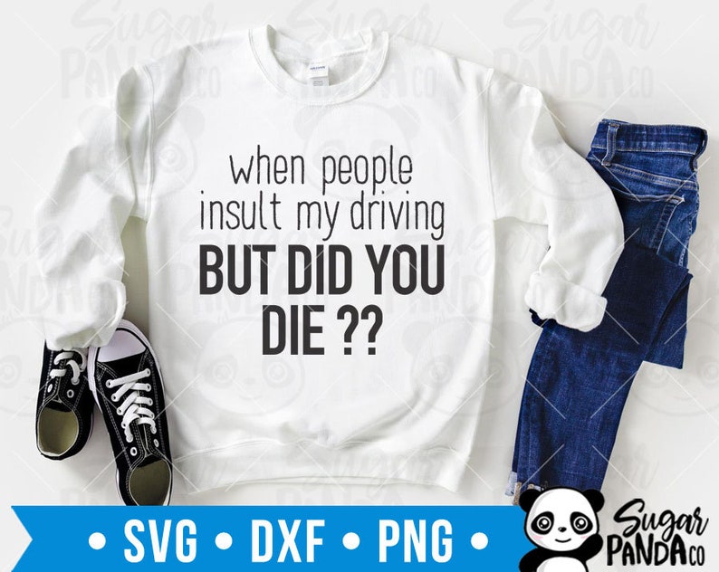 When People Insult My Driving / Funny Humor SVG / Commercial Use ...