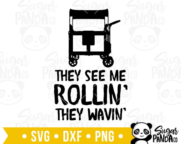 They See Me Rollin' They Wavin' SVG / Wonderfold Wagon Stroller Humor ...