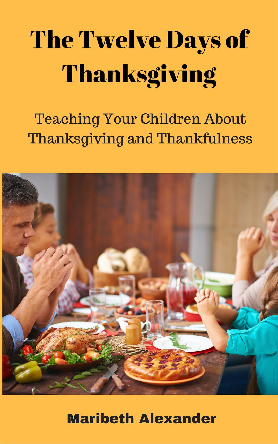 The Twelve Days of Thanksgiving: Teaching Your Children About ...
