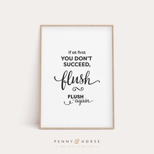 Funny Bathroom Flush Sign, If at First You Don't Succeed, Printable ...