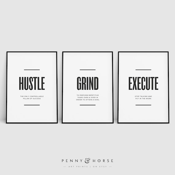 Hustle Grind Execute Print Set Inspirational Posters - Etsy Hustle Grind Execute Print Set Inspirational Posters - Etsy