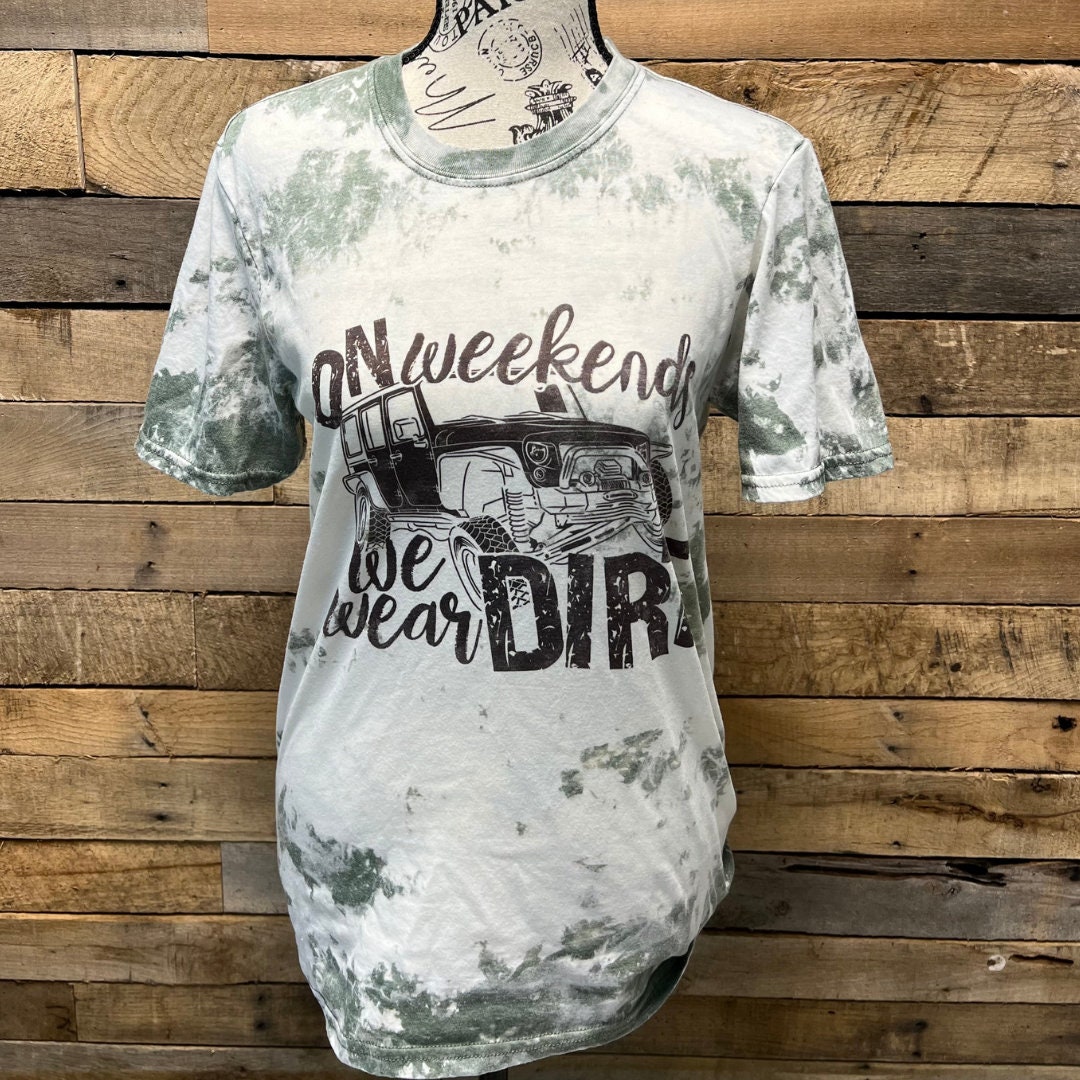 On the Weekend We Wear Dirt Tee. Acid Wash Bleach Tee Shirt. Riding ...