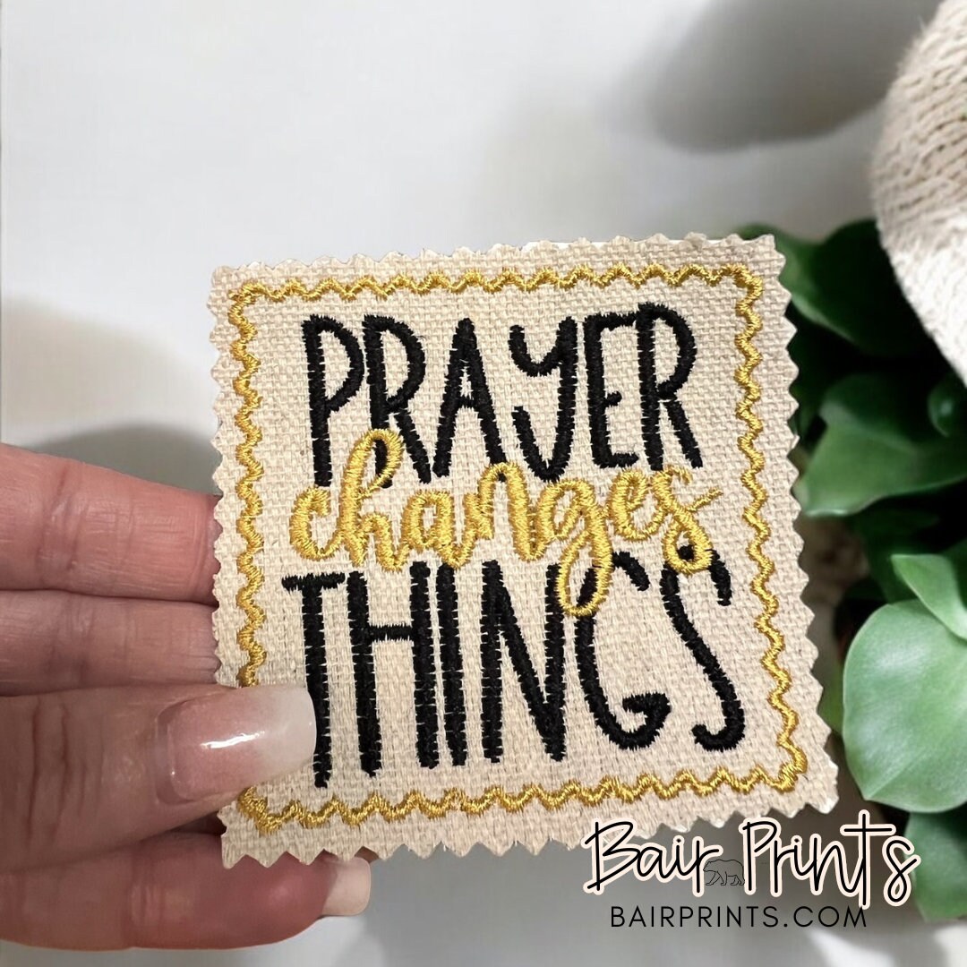 Prayer Changes Things Embroidered Patch. Cute Religious Embroidered ...