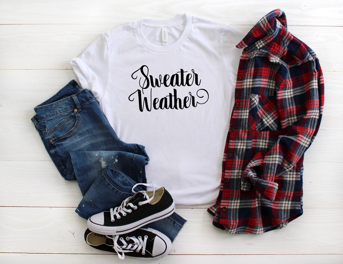 It's Sweater Weather Shirt Fall Shirt Winter Shirt - Etsy