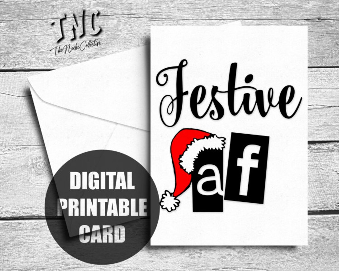 Funny Christmas Card Printable Festive AF Card Sarcastic - Etsy