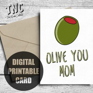 Olive You Mom, Printable, Mother's Day Card, Funny Birthday Card for ...