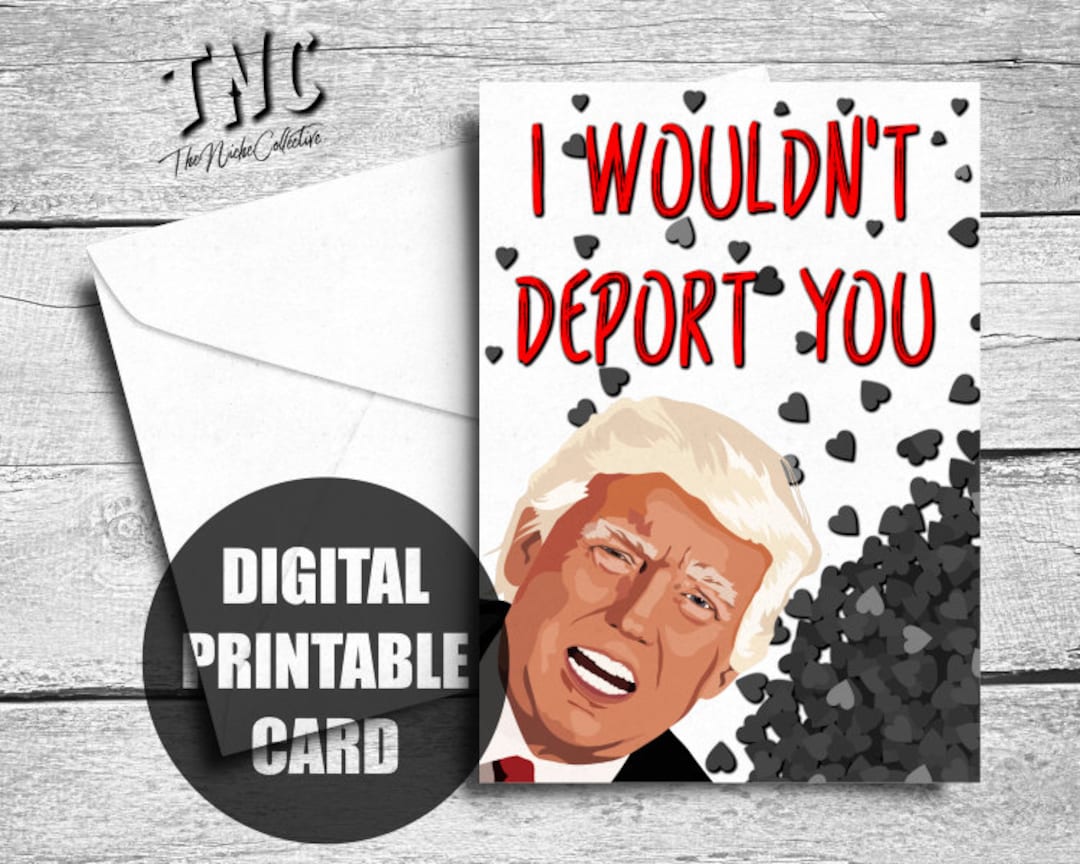 Trump Valentine's Day Card, Printable, Trump Birthday Card, Funny ...