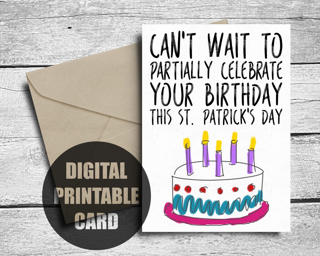 St. Patrick's Day Birthday Card, Printable, Can't Wait to Partially ...