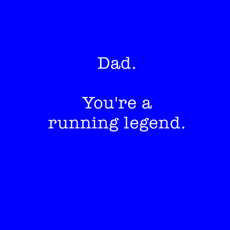 Birthday/father's Day Card for a Running Father - 'dad. You're a ...