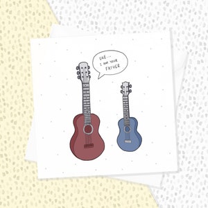 THE UKULELE CARD // Uke I Am Your Father // Add a Personalised Message ...