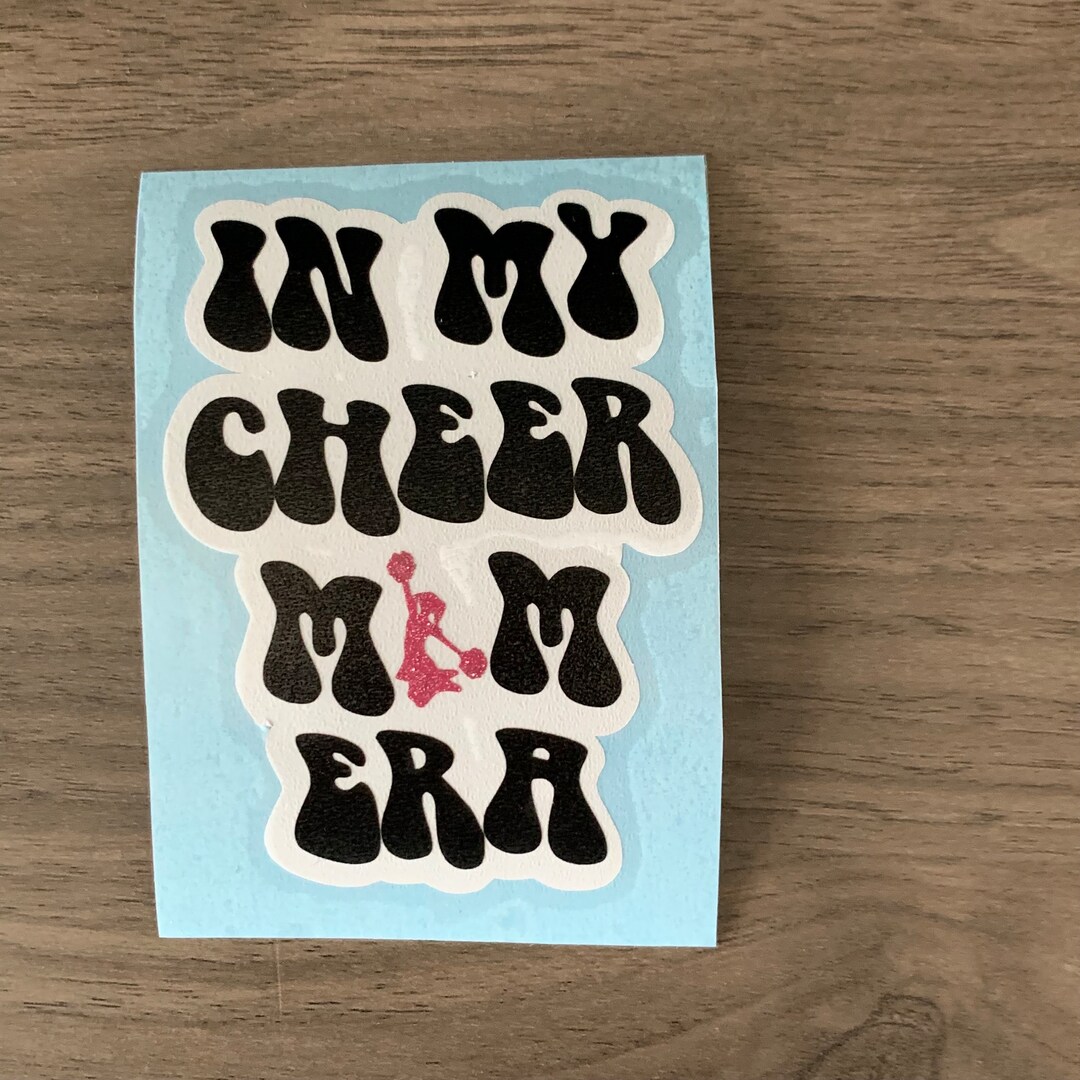 In My Cheer Mom Era Decal Ballet Mom Sticker Car Decal Retro Sticker Water Tumbler Decal Mom of ...