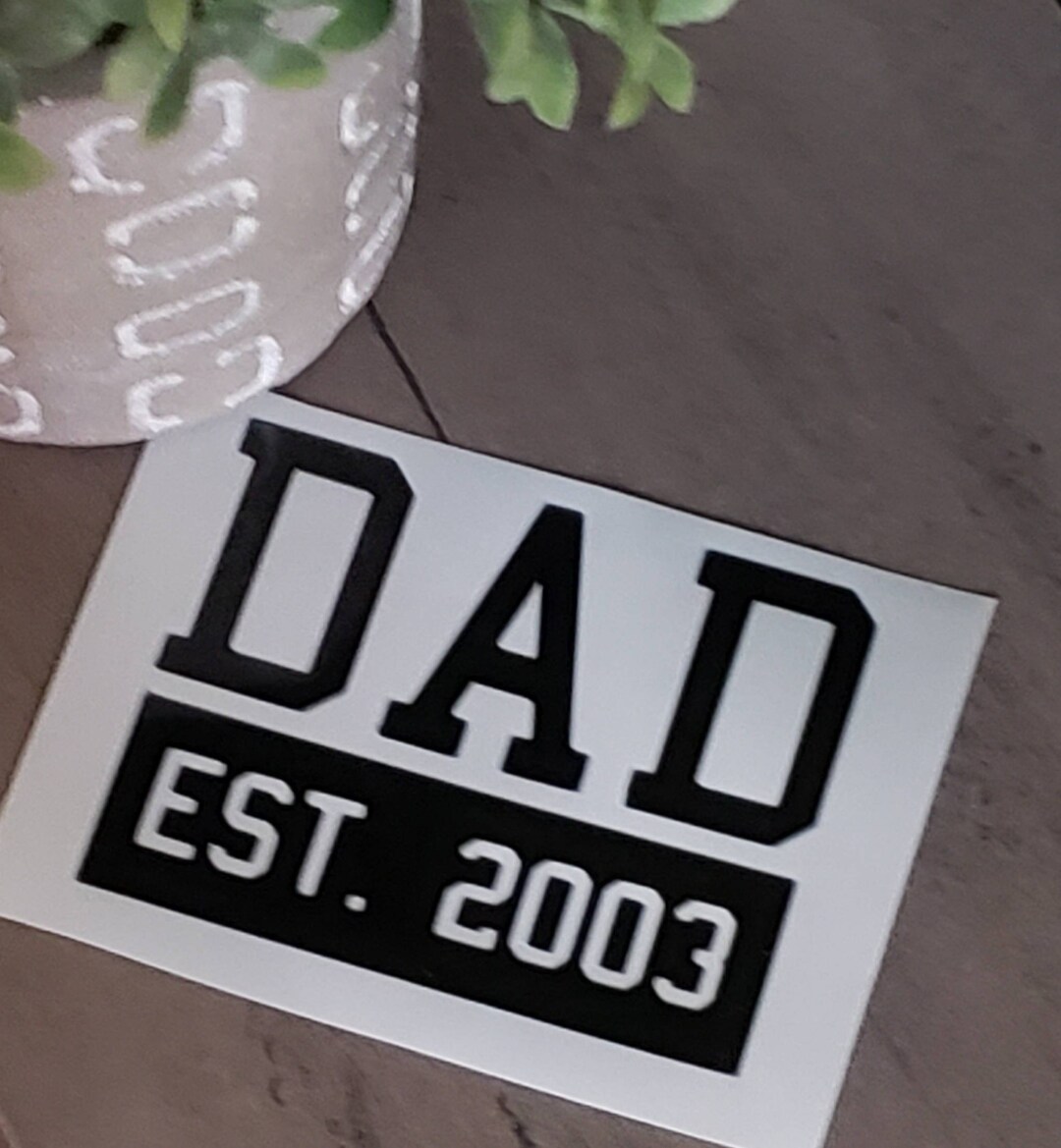 Dad Established Decal/new Dad Decal/father Decal/car Decal/yeti Decal ...