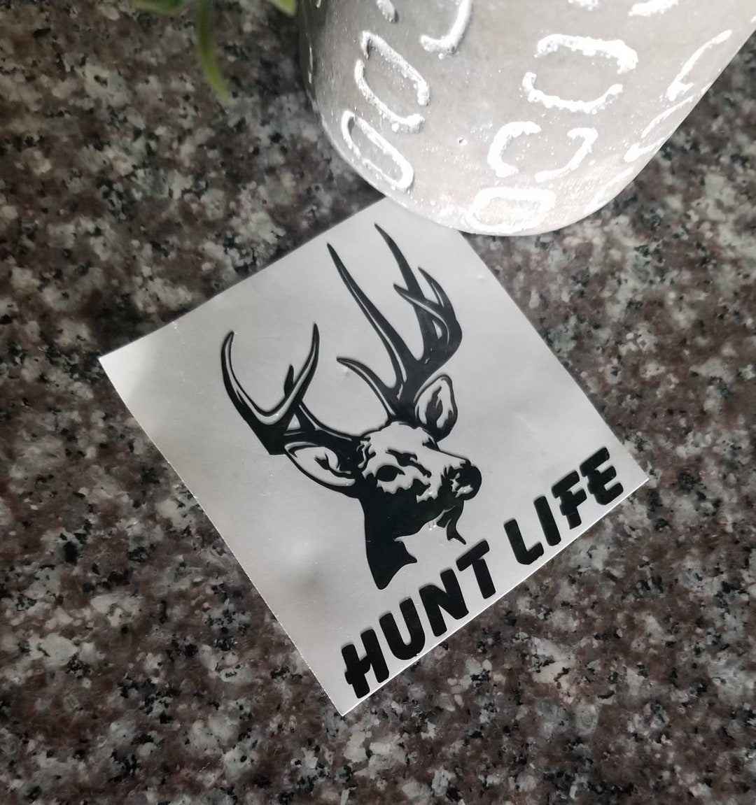 Hunt Life Decal/hunting Decal/hunter Decal/men Decal/dad Sticker ...