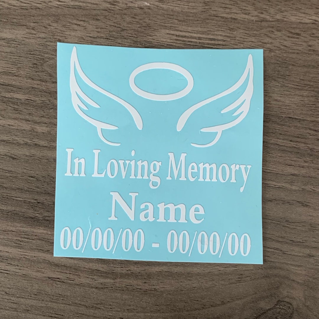 Custom in Loving Memory of Loved Ones Loved One's Passing Decal Car ...