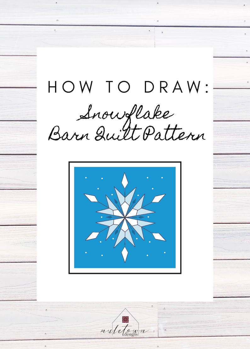 Barn Quilt Pattern, Snowflake, Digital Pattern, Mothers Day Gift, Mom ...
