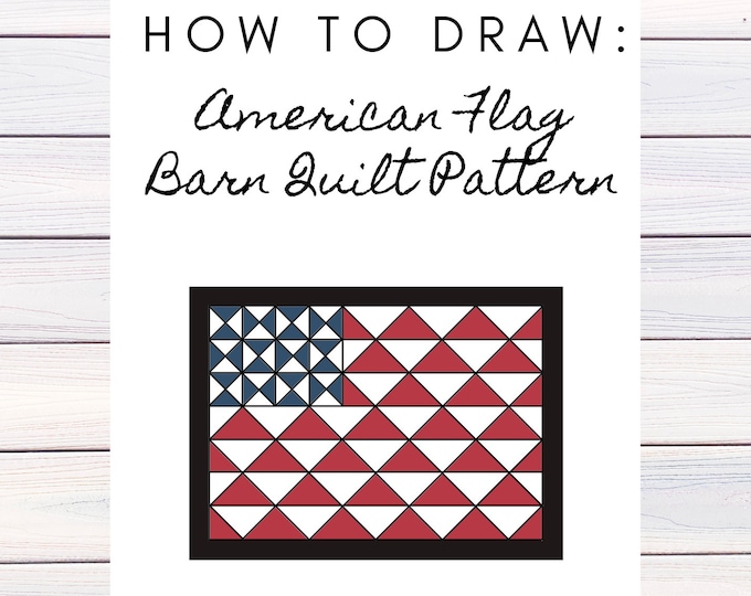 Barn Quilt Pattern, American Flag, Digital Pattern, Friend Gift ...
