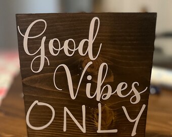 Good Vibes Only Sign Good Vibes Wood Sign Funny Sign - Etsy