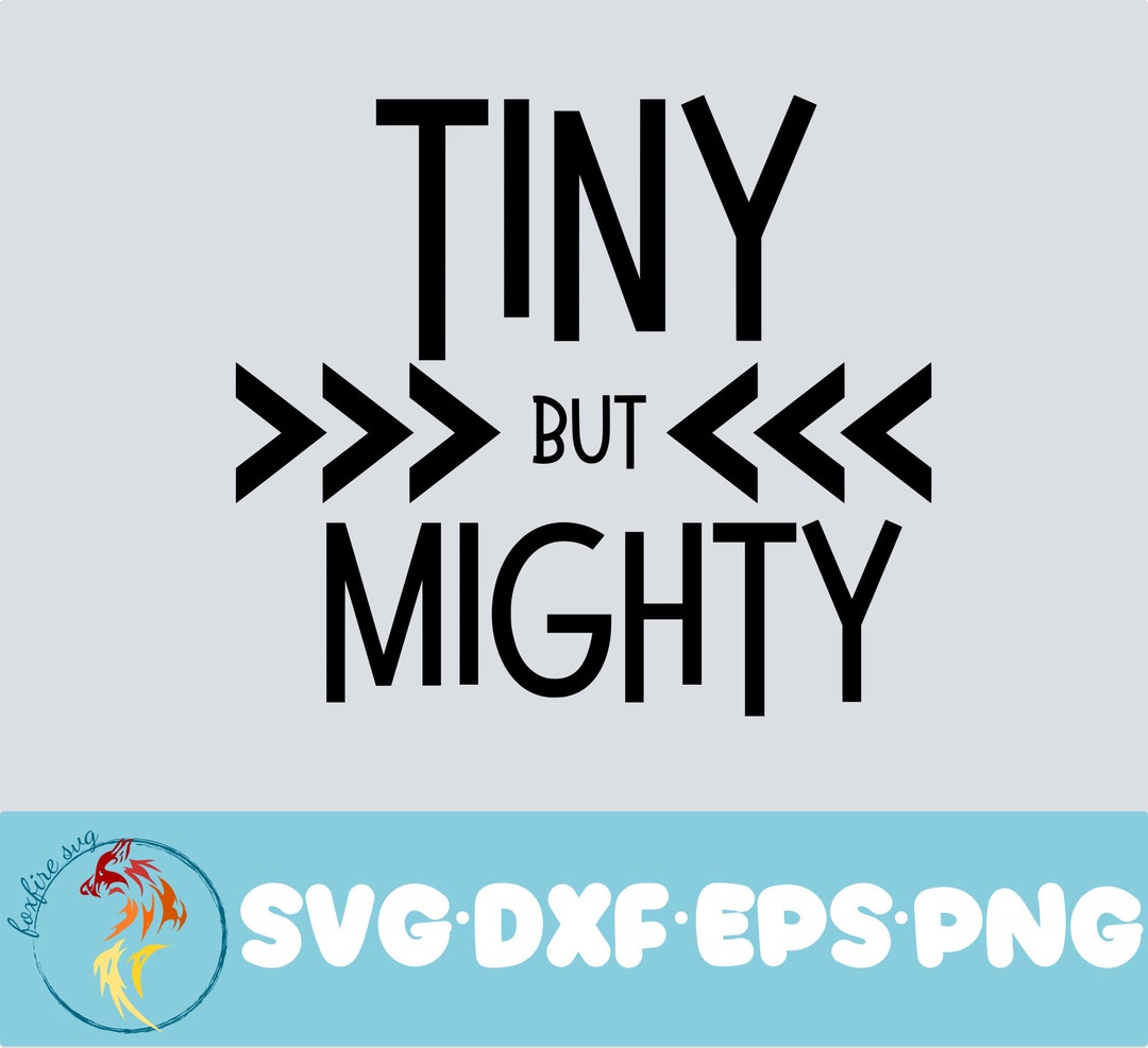 Tiny but Mighty SVG Baby Kid PNG Cricut Silhouette Cut - Etsy