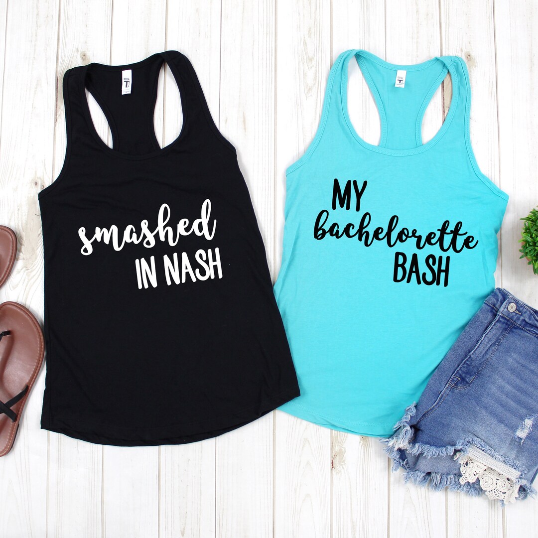 Smashed in Nash Bachelorette Tank Top Tee Funny Day - Etsy