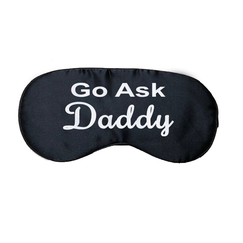 Go Ask Daddy Satin Sleeping Eye Mask Mommy Mom Funny | Etsy