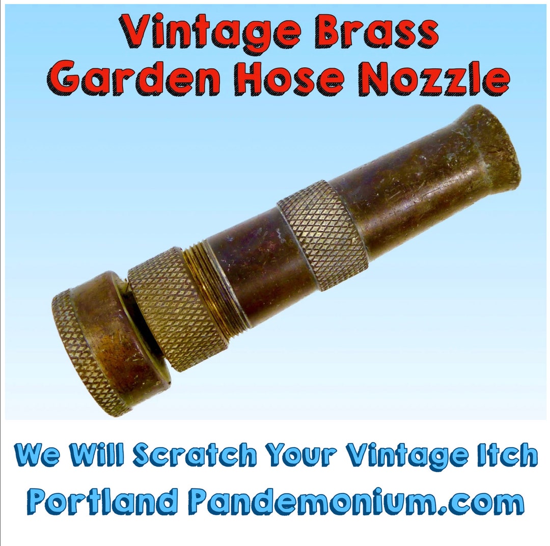 Vintage Brass Garden Hose Nozzle, Sherman gold Label Model Circa Early ...
