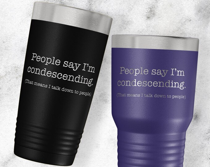 People Say I'm Condescending, 15oz Mug - Etsy Canada