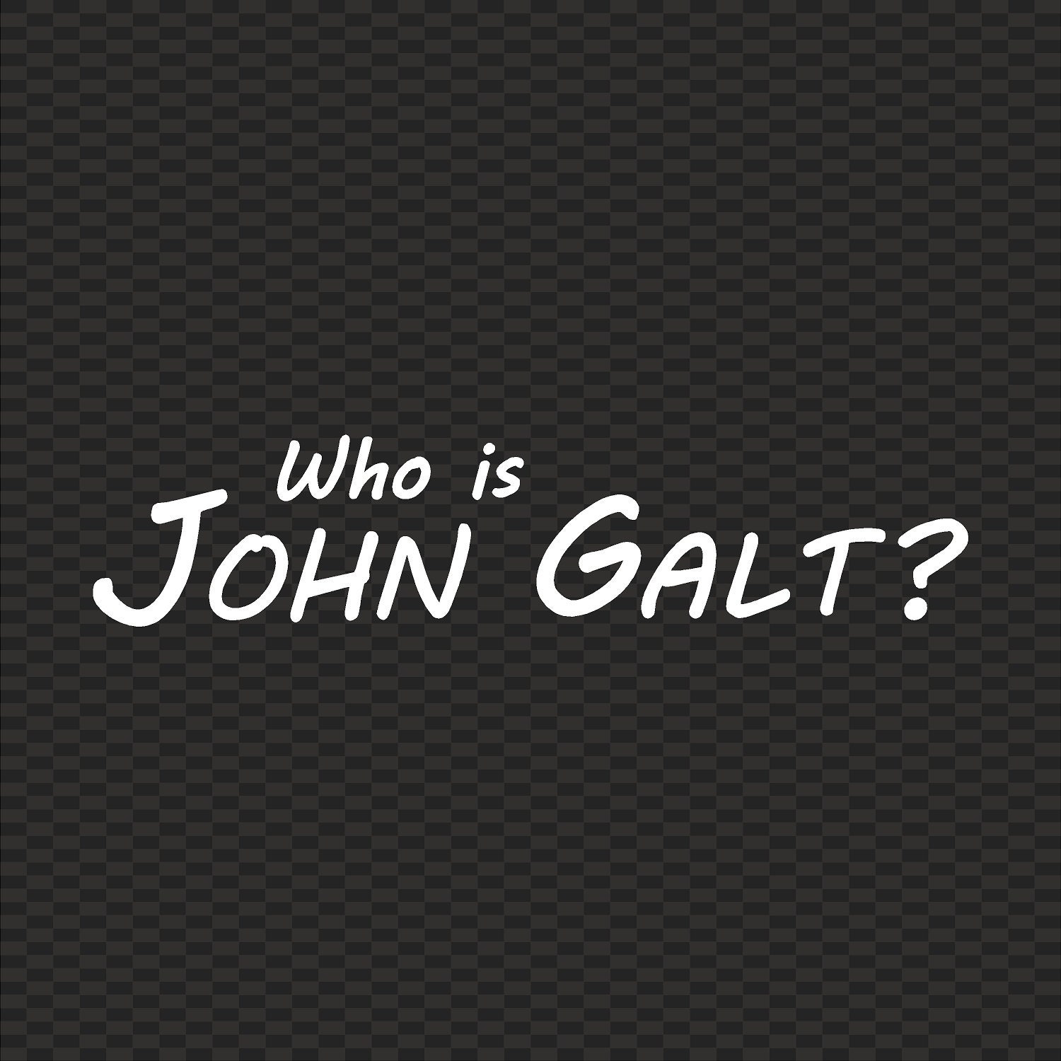 Who is John Galt Die Cut Decal Sticker Self Adhesive Vinyl Atlas ...