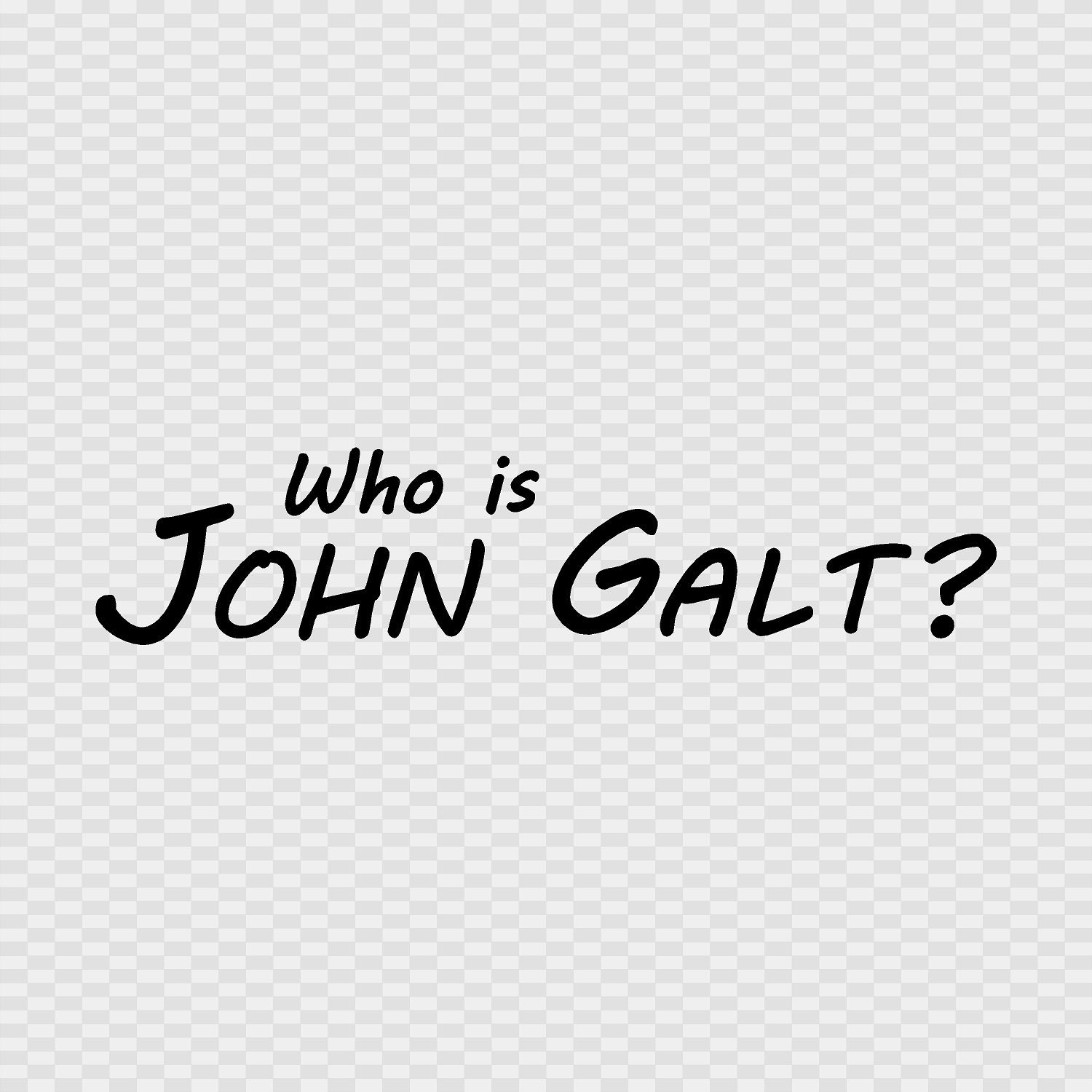 Who is John Galt Die Cut Decal Sticker Self Adhesive Vinyl Atlas ...