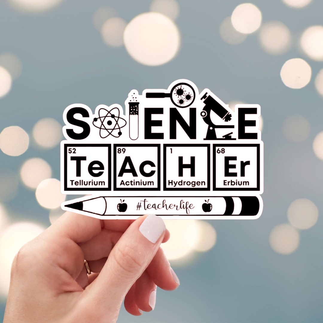 Science Teacher Sticker, Periodic Table Sticker, Teacher Life Sticker ...