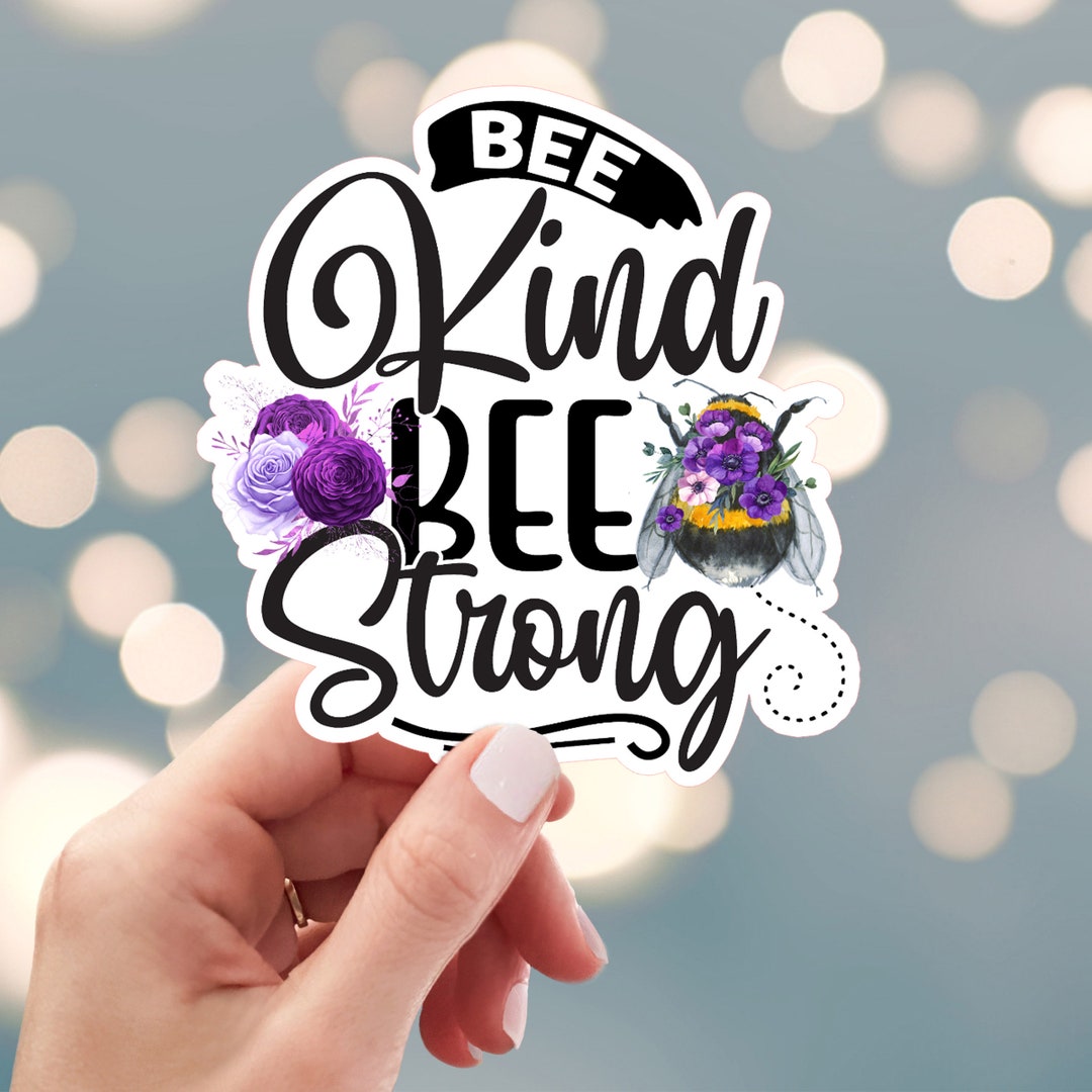 FREE Bee Kind Bee Strong Sticker, Bumble Bee Sticker, Purple Flowers ...