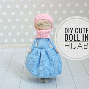 Doll in Hijab Crochet Tutorial, DIY Amigurumi Toy, Muslim Cute Doll ...