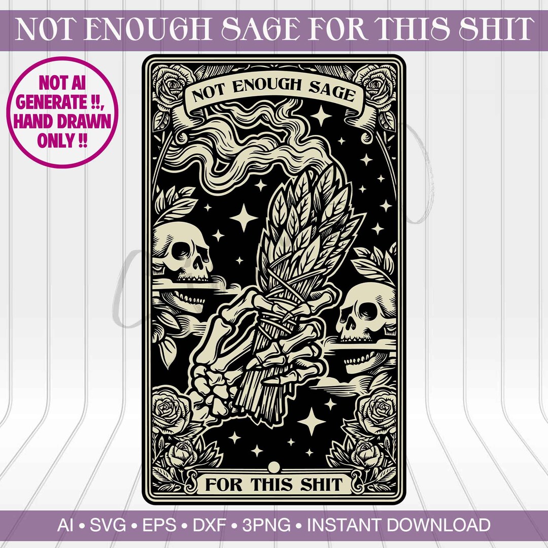 Not Enough Sage Skeleton SVG, Gothic Sarcastic Tarot Card, Witchy ...
