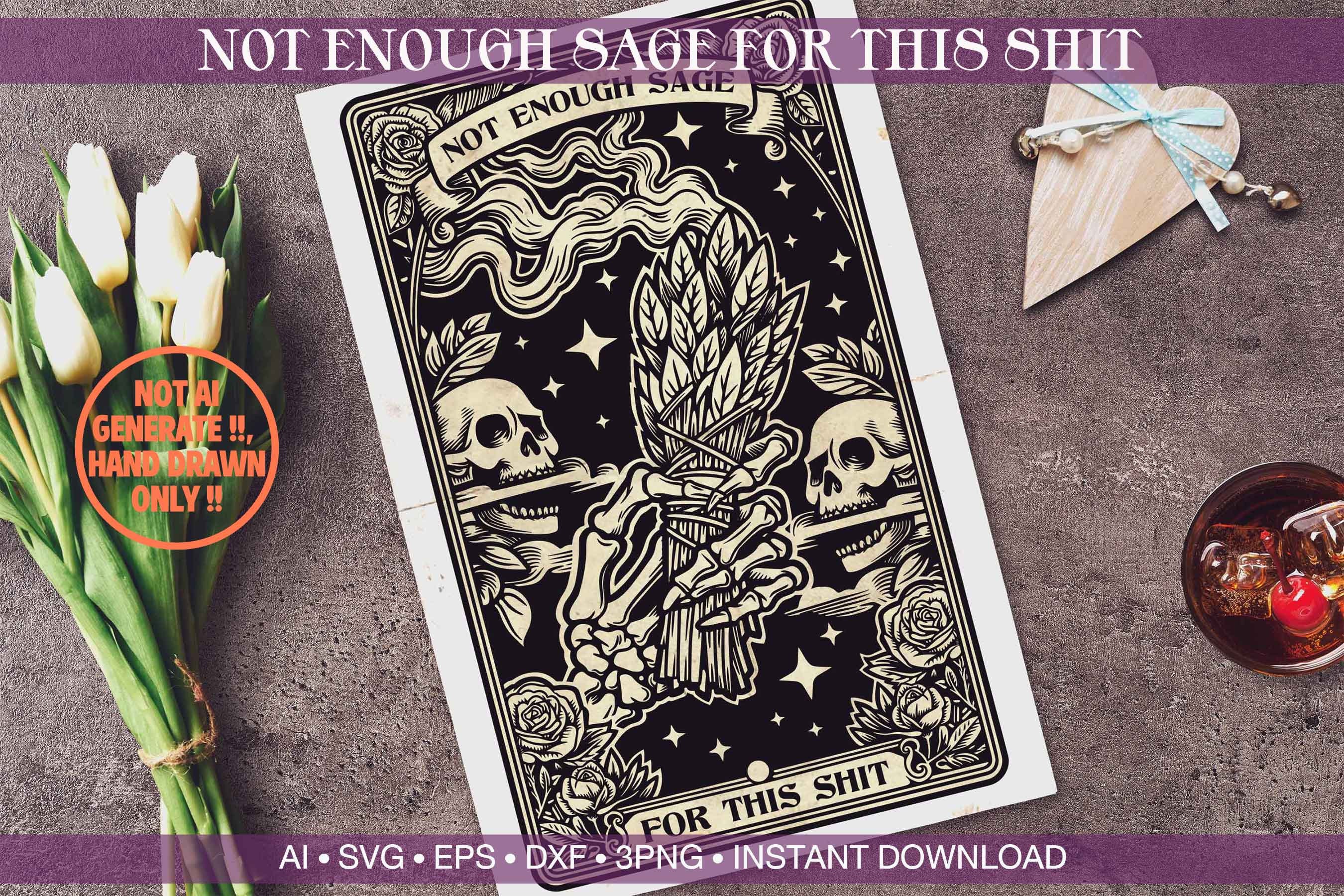 Not Enough Sage Skeleton SVG, Gothic Sarcastic Tarot Card, Witchy ...