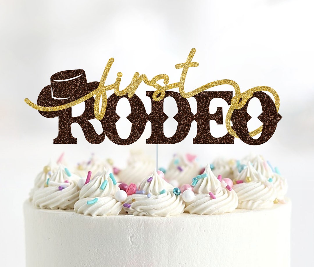 First Rodeo Cake Topper, Cowgirl Cake Topper, Cowboy Hat, Cowboy Boots ...