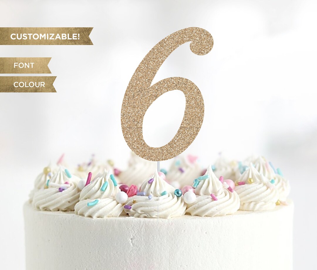 6 Cake Topper, Six Cake Topper, Age Cake Topper, Number Cake Topper ...