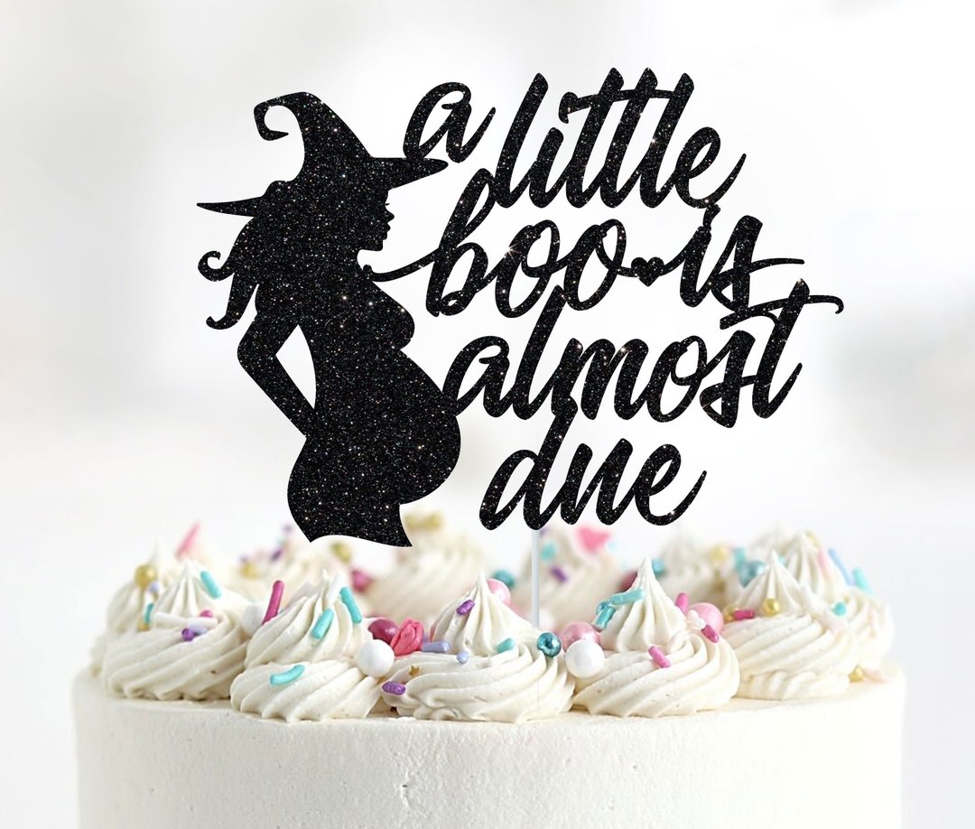 A Little Boo is Almost Due Cake Topper, Halloween Baby Shower Cake ...
