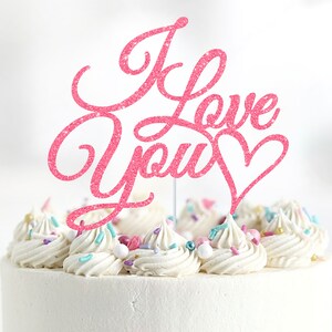 I Love You Glitter Cake Topper, Anniversary Decor - Etsy