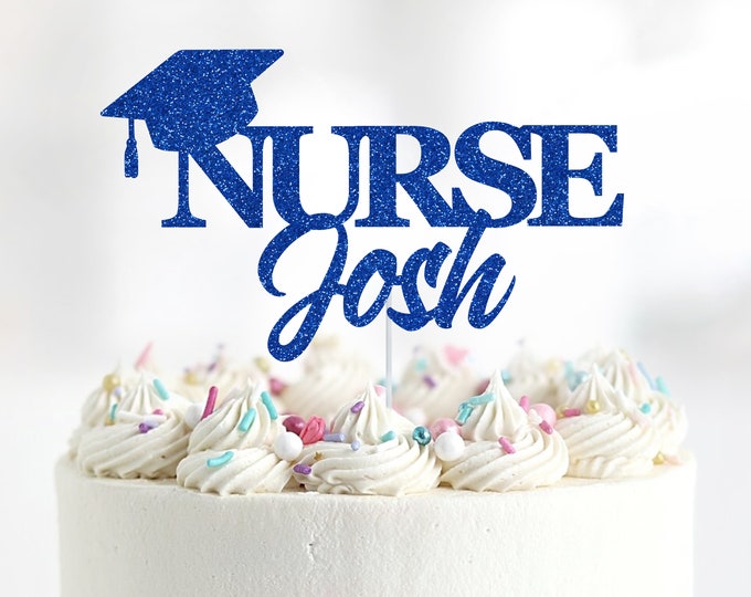 Nurse Cake Topper Nurse Graduation Congrats Nurse Cake Topper ...