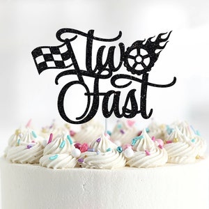 Two Fast Cake Topper, 2 Fast Cake Topper, Race Car Cake Topper, 2nd ...