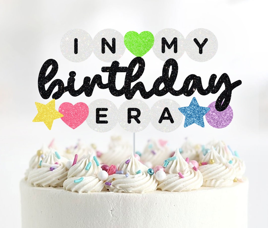 In My Birthday Era Cake Topper, Friendship Bracelet Birthday Cake ...