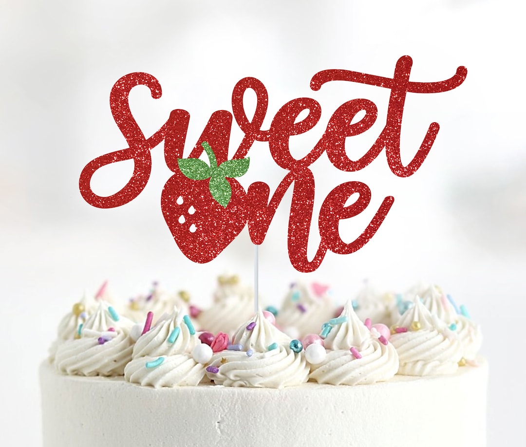 Sweet ONE Cake Topper, My Berry First Birthday Cake Topper, Strawberry ...