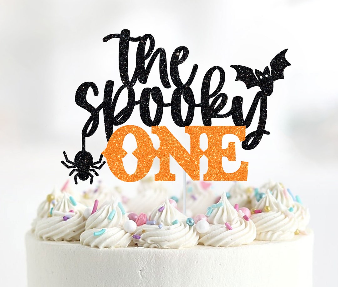 The Spooky ONE Cake Topper, Spooky 1 Cake Topper, Halloween First ...