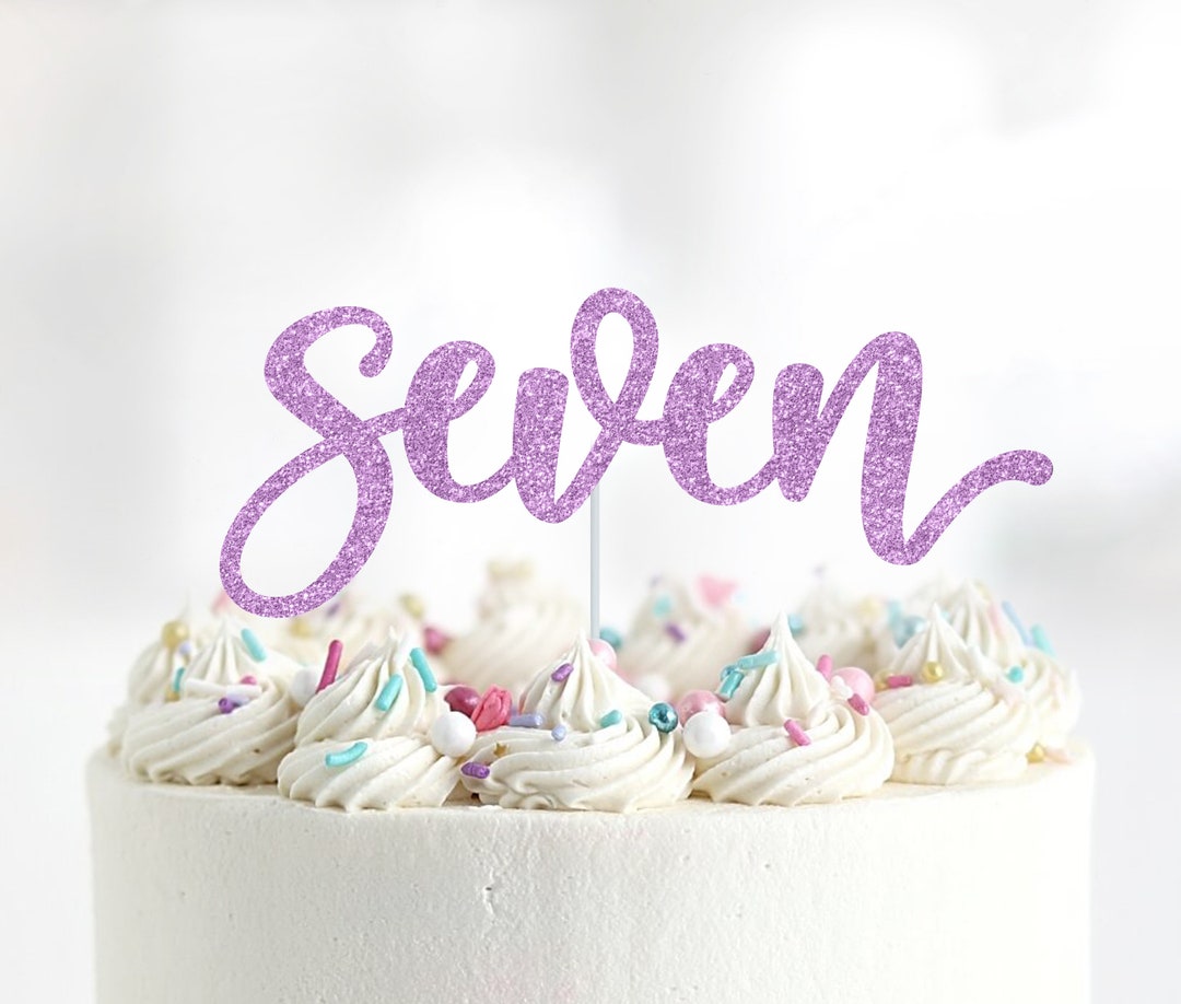 7 Cake Topper Seven Cake Topper Age Cake Topper Number Cake - Etsy ...